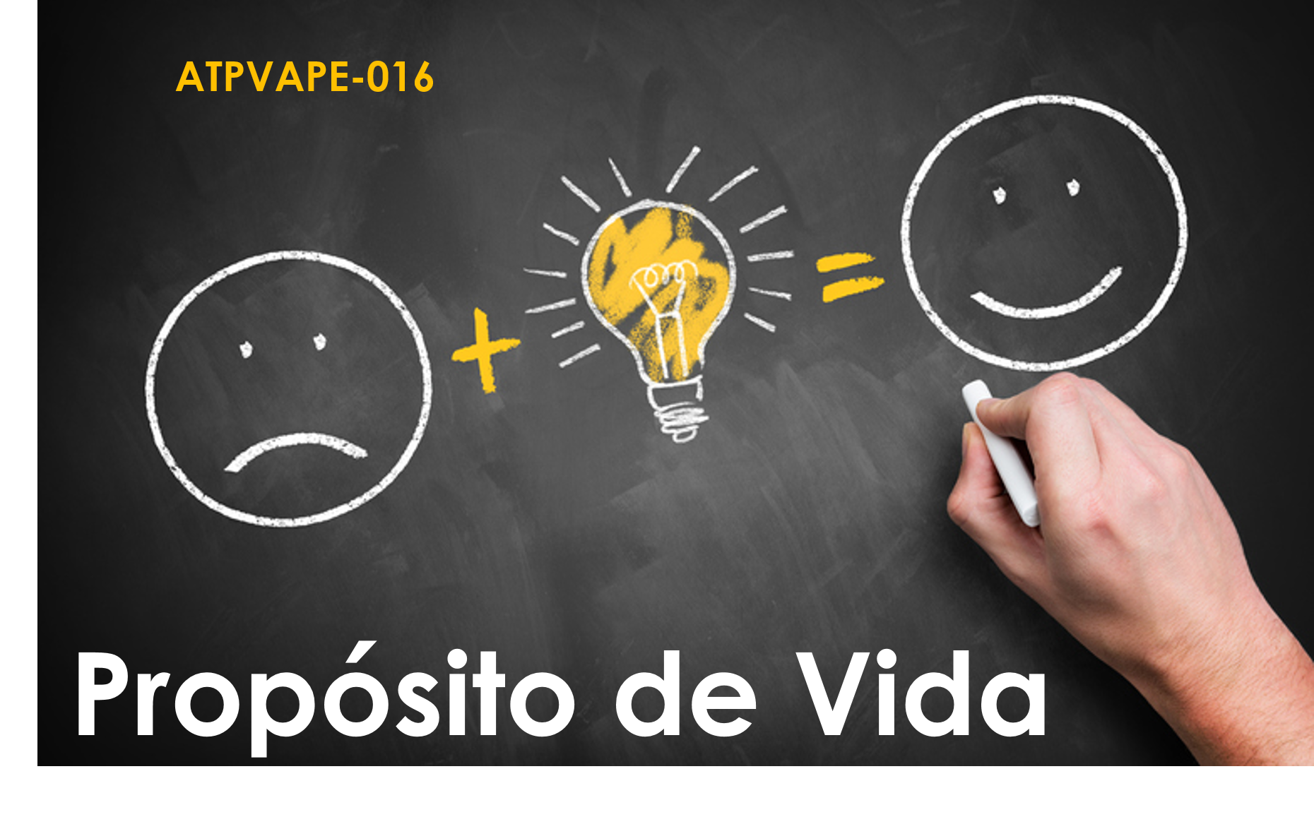 Curso Online de ATPVAPE-016 PROPÓSITO DE VIDA | Campus GRUPO TMC